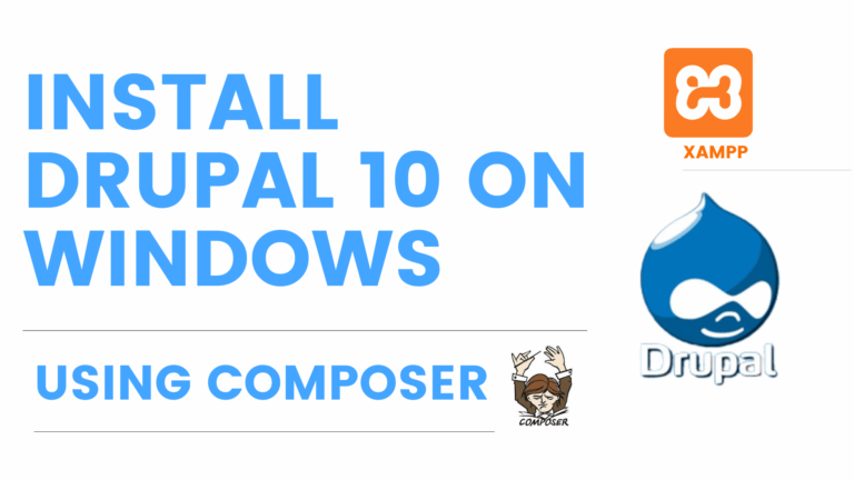How to Install Drupal 10 on Windows 10 - SixMedium