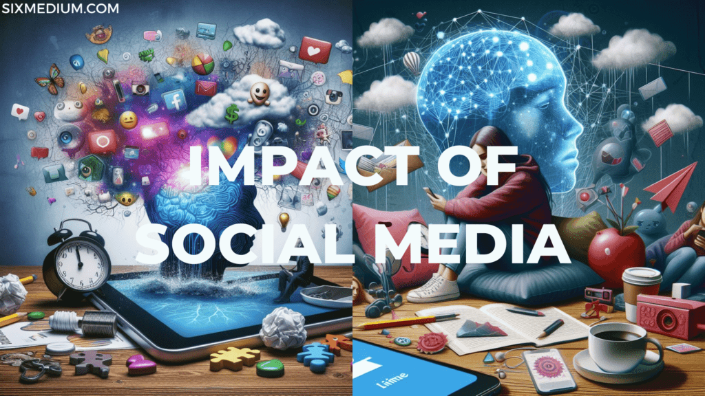 The Impact of Social Media on Mental Health - SixMedium